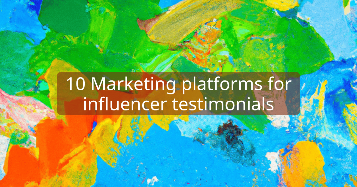 10 Marketing Platforms for Influencer Testimonials - Niva.io